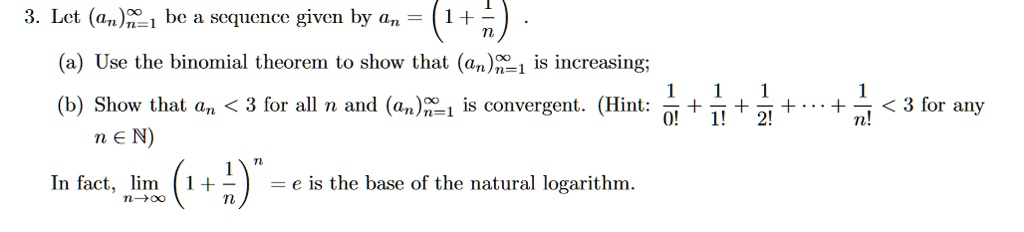 Let (4n)32_1 be a sequence given by anUse the binomia… - SolvedLib