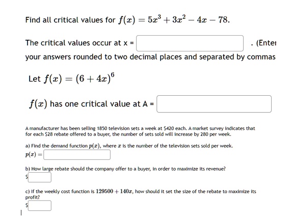 SOLVED: Texts: Find all critical values for f(x) = 5x^3 + 3x^2 - 4x ...
