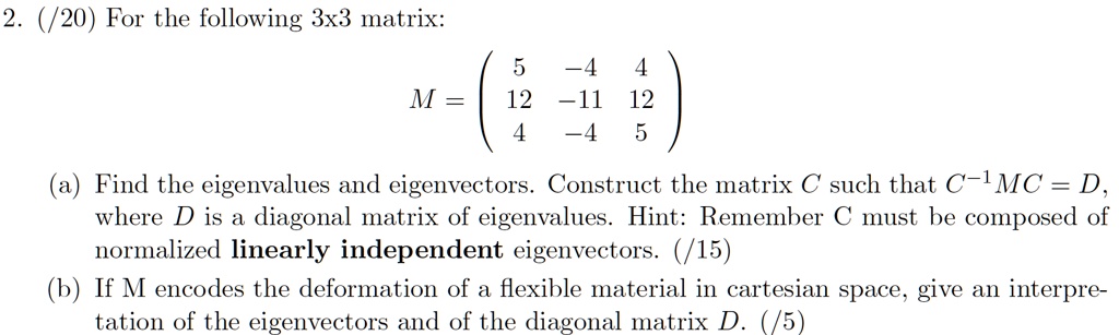 2 20 for the following 3x3 matrix 4 12 11 12 v m find the eigenvalues ...
