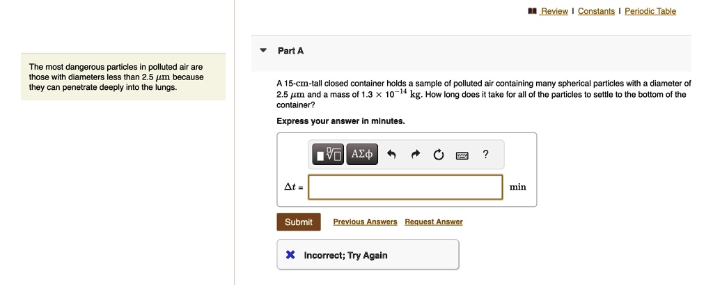 review i constants i periodic table part a the most dangerous particles in polluted air are ...
