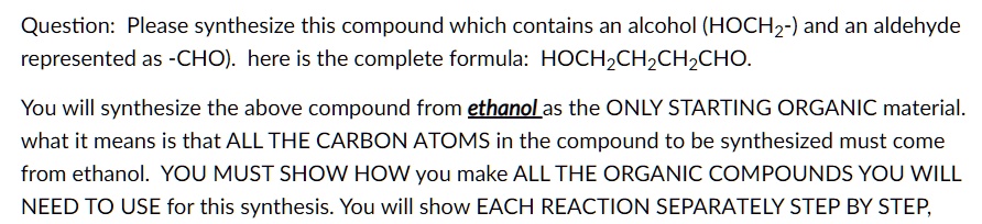 SOLVED: Question: Please synthesize this compound which contains an ...