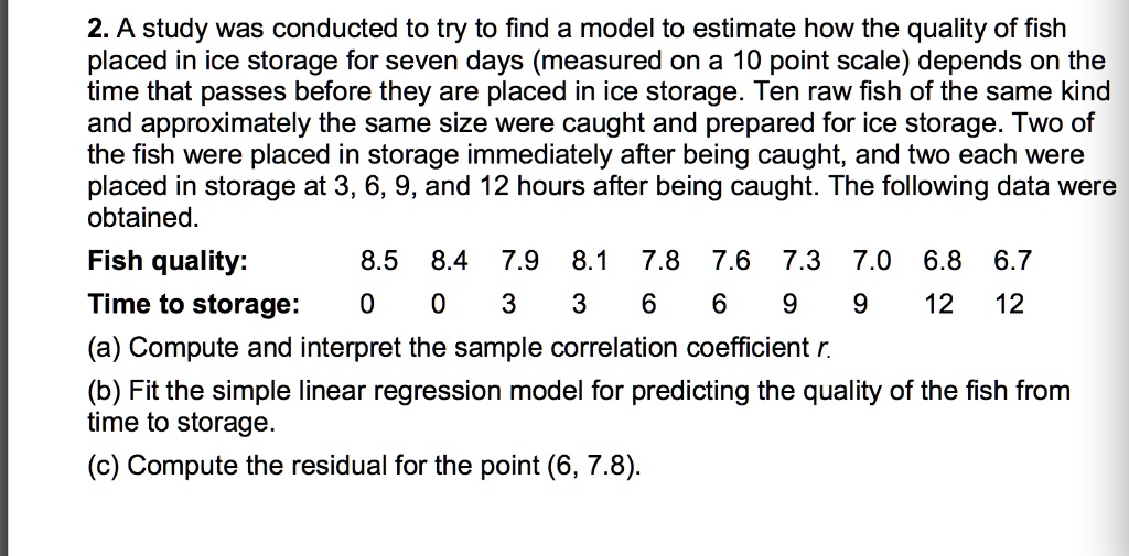 SOLVED: 2. A study was conducted to try to find a model to estimate how ...