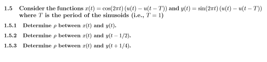 15 Consider The Functions Xt Cos2trt Ut Ut T And Yt Sin2tt Ut Ut T Where T Is The Period Of The 4904