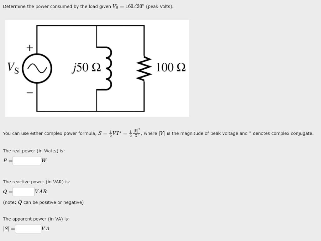 SOLVED: Determine the power consumed by the load given VS = 160âˆ 30Â ...