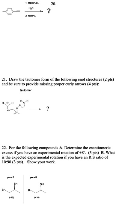 SOLVED: Holoack NaBH; Draw the tautomer form of the following enol structures (2 pts) and be ...