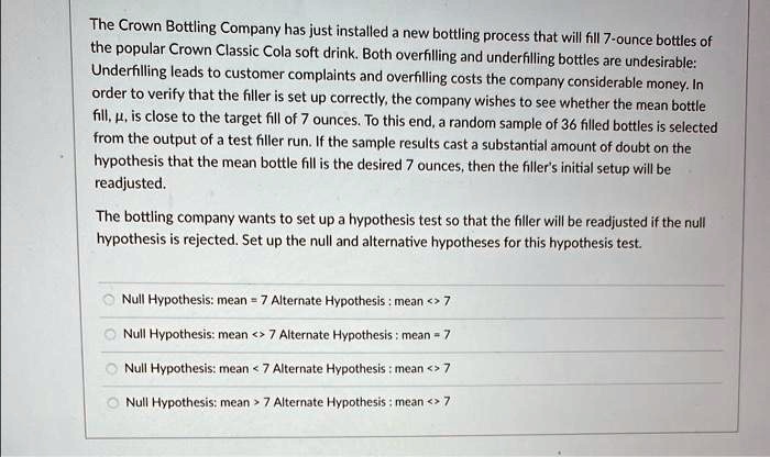 the crown bottling company has just installed a new bottling process ...