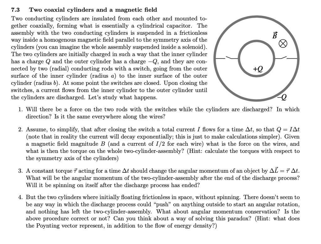 SOLVED: 7.3 Two coaxial cylinders and magnetic field Two conducting ...