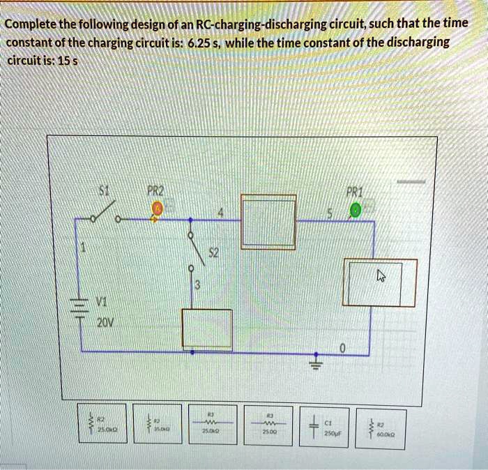 SOLVED: Complete the following design of an RC-charging-discharging ...