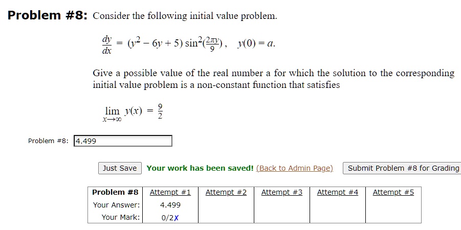 Problem #8: Consider the following initial value problem. (dy)/(dx) = (y^2 - 6y + 5)sin^2((2π y ...
