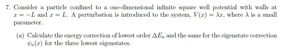 SOLVED: 7. Consider a particle confined to a one-dimensional infinite ...