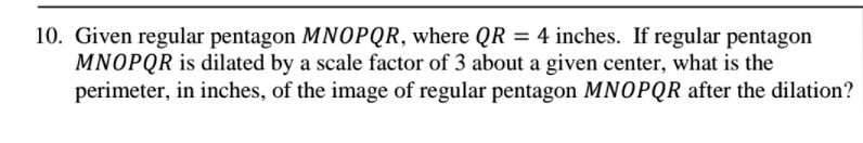 SOLVED: Given a regular pentagon MNOPQR, where QR = 4 inches. If the ...