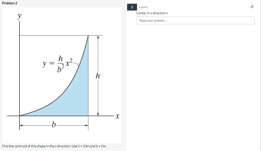SOLVED: Problem 2 3 1 point Center in x direction = Type your answer ...