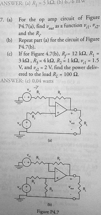 [GET ANSWER] ANSWER: (a) R1 = 5 kΩ; (b) 6.76 m W 7. (a) For the op amp circuit of Figure P4.7(a ...