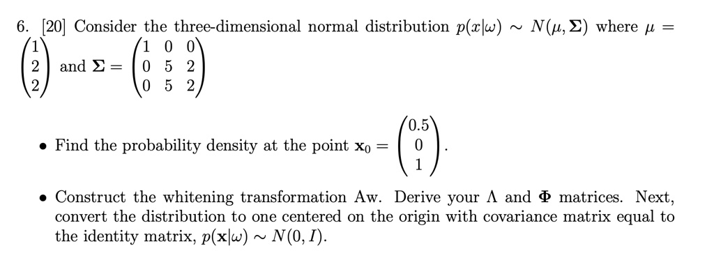 Solved Consider The Three Dimensional Normal Distribution P Z W N P