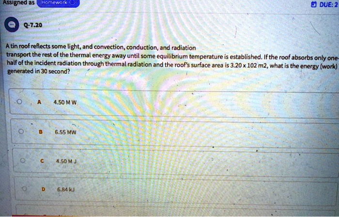 SOLVED: Assigneda5 Homework Due: Q-7.20 Atin roof reflects some light ...