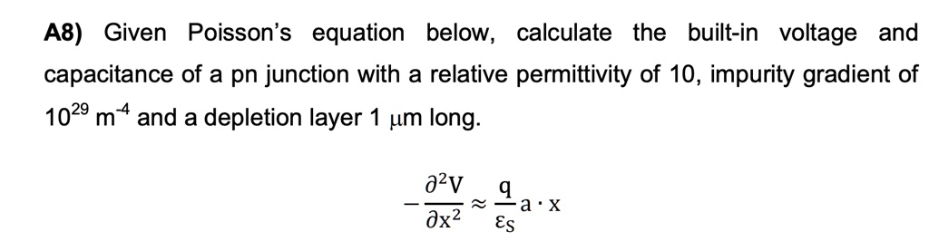 A8 given poissons equation below calculate the built in...