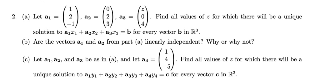 let a1 a2 a3 find all values of z for which there will be unique solution to a1t1 a2t2 a383 b ...