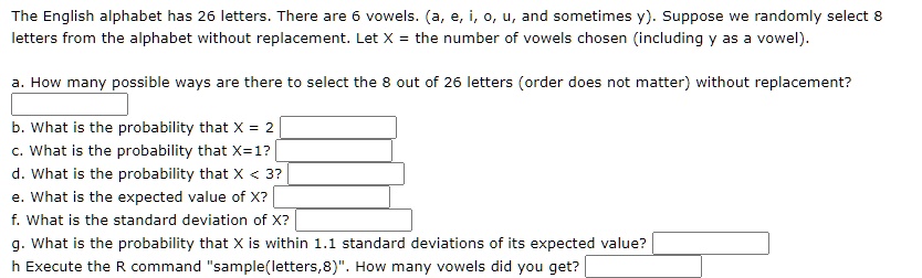 SOLVED: The English alphabet has 26 letters There are vowels e, 1, and ...