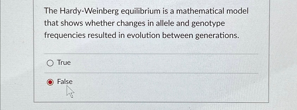 SOLVED: The Hardy-Weinberg equilibrium is a mathematical model that ...