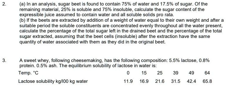 2. (a) In an analysis, sugar beet is found to contain 75% of water and ...