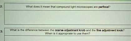 SOLVED: 2: What does it mean that compound light microscopes are ...