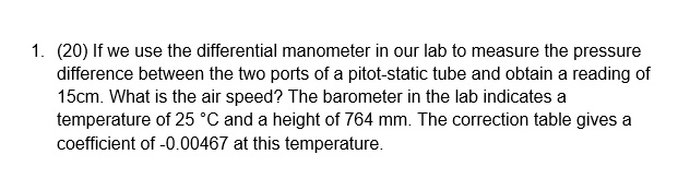 SOLVED: If we use the differential manometer in our lab to measure the ...