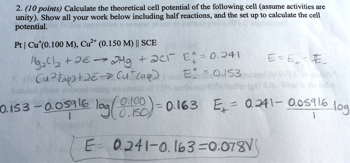 2. (10 points) Calculate the theoretical cell potential of...