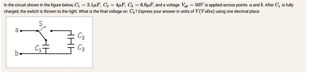 SOLVED: In the circuit shown in the figure below, C = 3.1 F, C = 4 F, and C3 = 6.6 F, and a ...