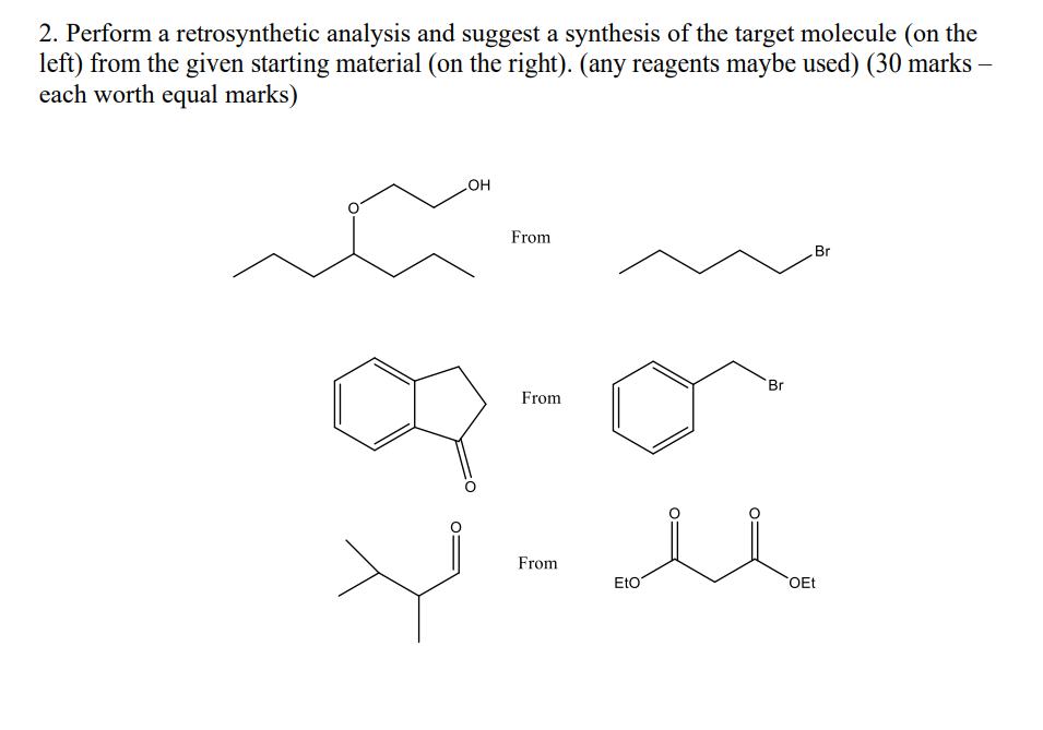2. Perform a retrosynthetic analysis and suggest a synthesis of the ...
