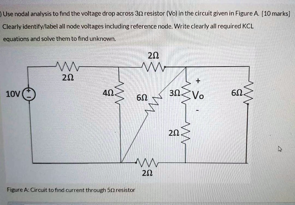 SOLVED: Use nodal analysis to find the voltage drop across the 3-resistor Vo in the circuit ...
