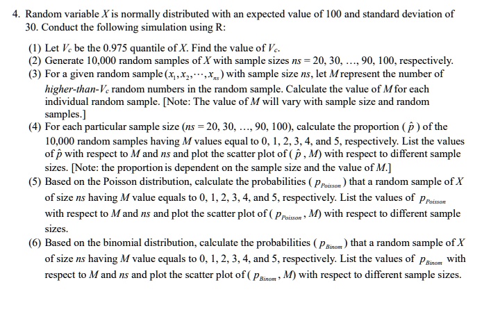 SOLVED: Random variable X is normally distributed with an expected value of 100 and standard ...