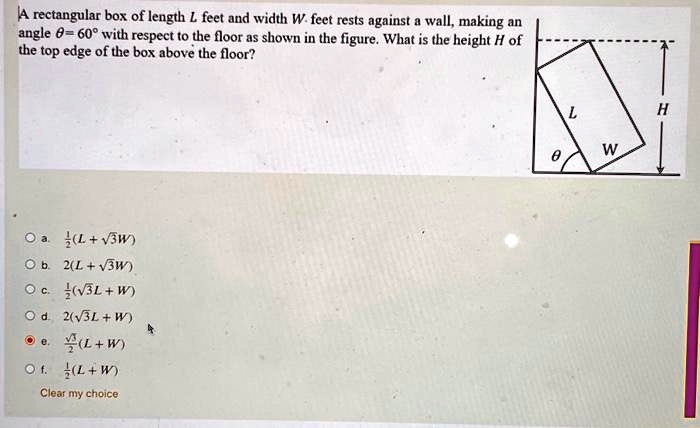 a rectangular box of length l feet and width wfeet rests against a ...