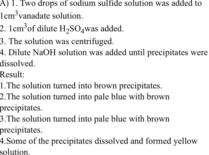 SOLVED: A) 1. Two drops of sodium sulfide solution was added to lcm ...