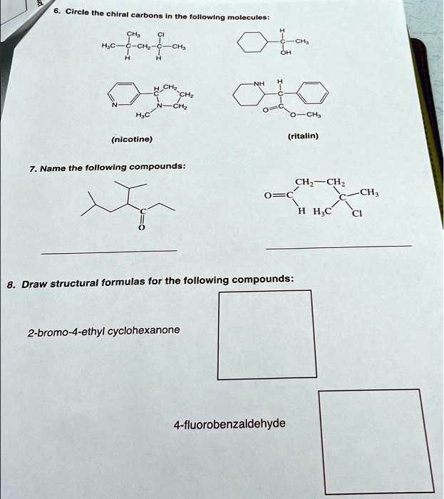 6. Circle the chiral carbons in the following molecules: CH3 H3C-C-CH2-C-CH3 H H Cl CH3 H OH CH3 ...