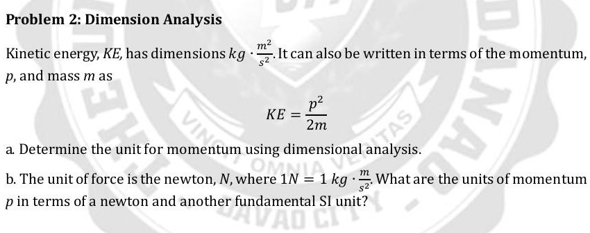 lea problem 2 dimension analysis m2 kinetic energy ke has dimensions kg ...