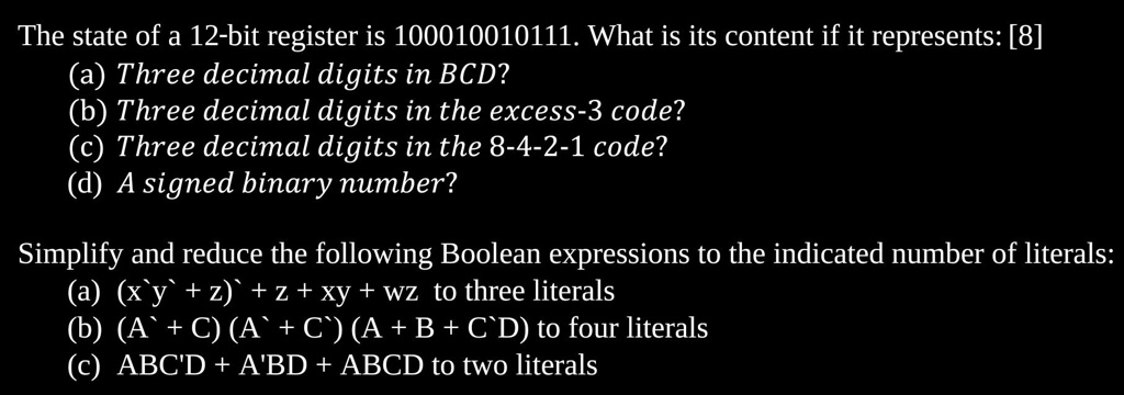 SOLVED: The state of a 12-bit register is 100010010111. What is its content if it represents: [8 ...