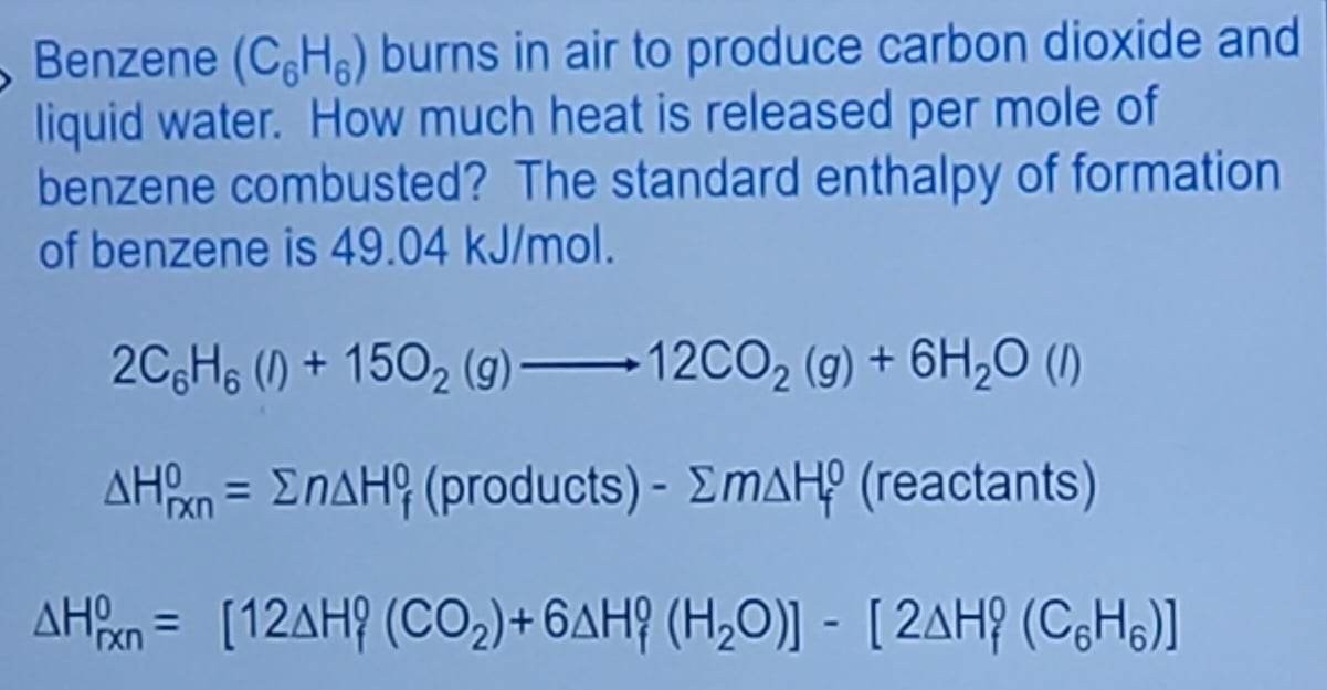 SOLVED: Benzene (C6H6) burns in air to produce carbon dioxide and ...