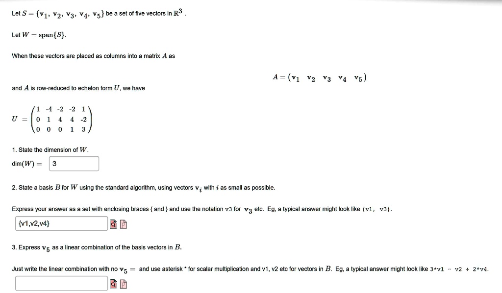 SOLVED: Let V = {V1, V2, V3, V4, V5} be a set of five vectors in R3 ...