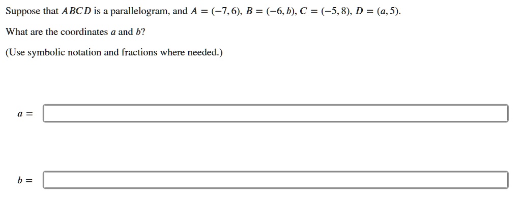 suppose that abcd is a parallelogram and a 76 b 6 b c 5 8 d a5 what are ...