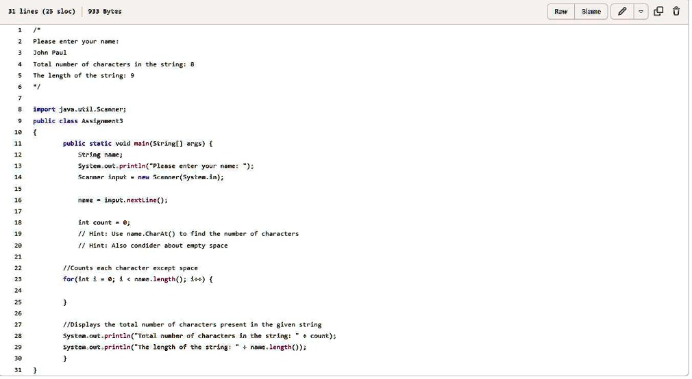 SOLVED: Please enter your name: John Paul Total number of characters in the string: 8 The length ...
