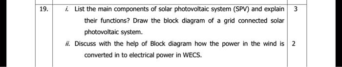 List the main components of a solar photovoltaic system (SPV) and ...