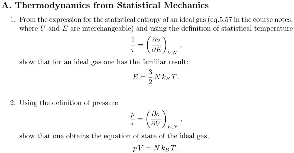 a thermodynamics from statistical mechanics from the expression for the statistical entropy of ...