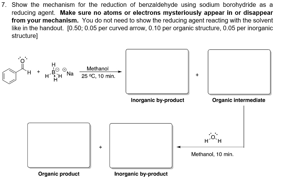 SOLVED: Show the mechanism for the reduction of benzaldehyde using ...