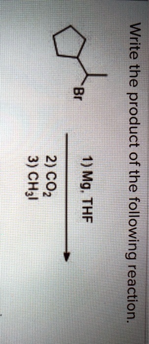 SOLVED: 8 the product 1) Mg; of 82 the THF following reaction