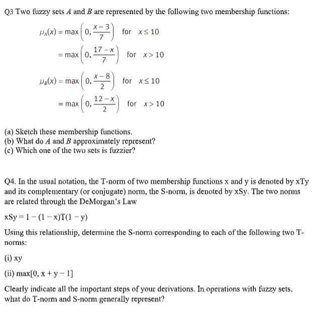 q3 two fuzzy sets a and b are represented by the following two membership functions x 3 max 7 ...