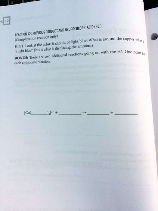 REACTION 12C PREVIOUS PRODUCT AND HYDROCHLORIC ACID (HCI) (Complexation ...