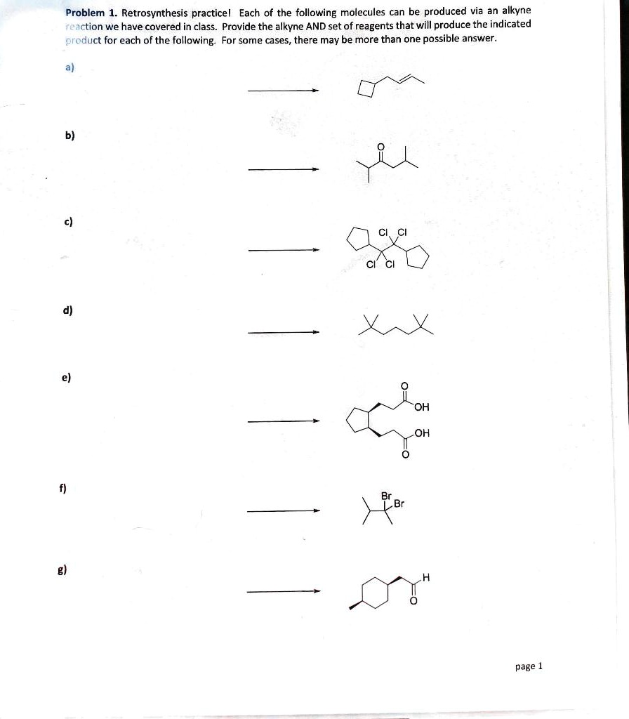 Problem 1. Retrosynthesis practice! Each of the following molecules can ...