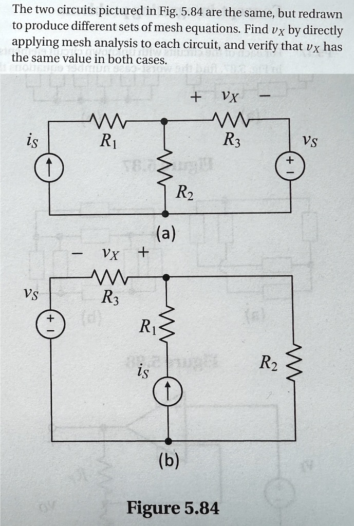 SOLVED: The two circuits pictured in Fig. 5.84 are the same, but ...
