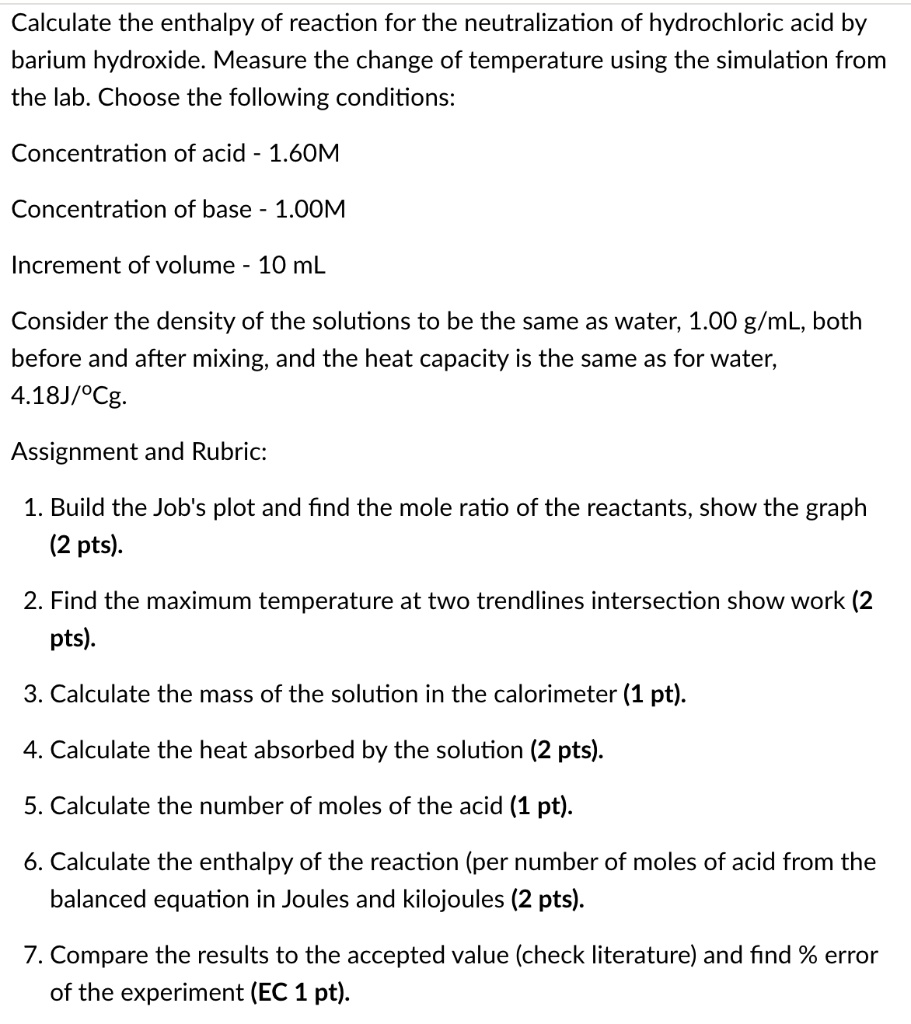 SOLVED: Calculate the enthalpy of reaction for the neutralization of hydrochloric acid by barium ...