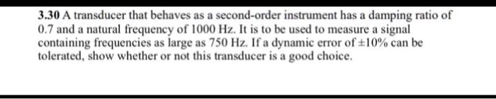 VIDEO solution: 3.30 A transducer that behaves as a second-order ...